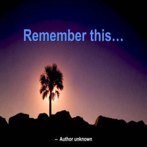 Remember This (Slideshow by: Kal-el Marcus) | PPTX