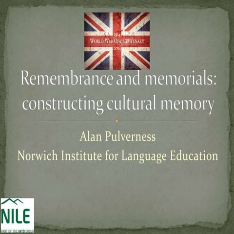 Remembrance and memorials: constructing cultural memory | PPT