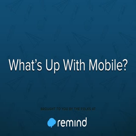 Remind presentation whats up with mobile (1) | PPT