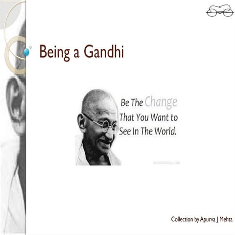 Presentation about reflecting on the life and work of Gandhi | PPT