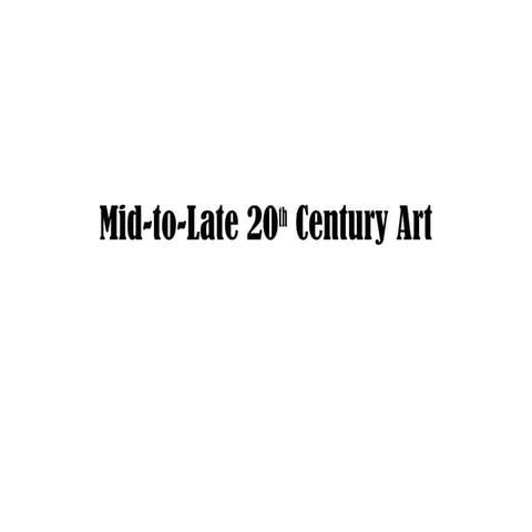 Mid-Late 20th Century Art | PDF
