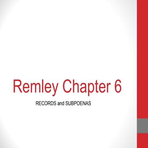 Remly Chapter 6- Records and Subpoenas- Psychology | PPT