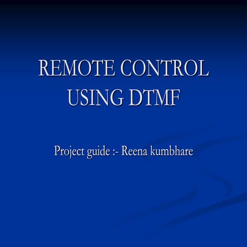 Remote control using DTMF | PPT | Digital Audio | Computer Software and Applications