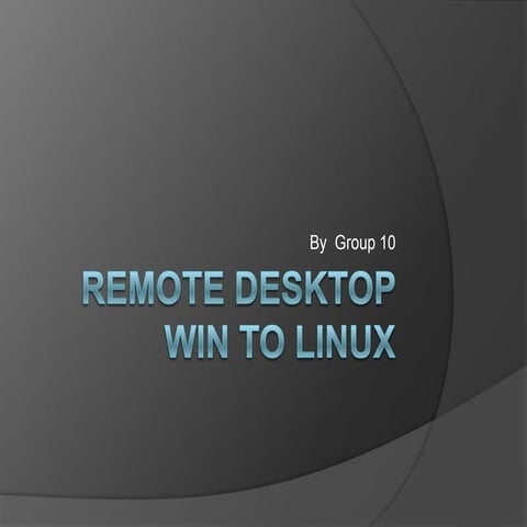 Remote desktop win to linux | PPTX