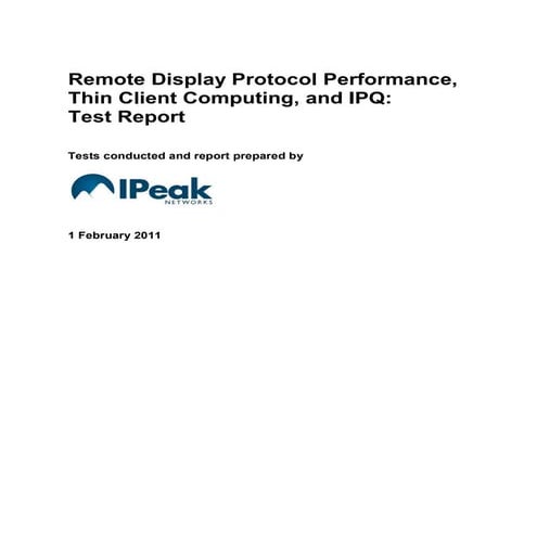 Remote Display Protocol Performance, Thin Client Computing, and IPQ ...