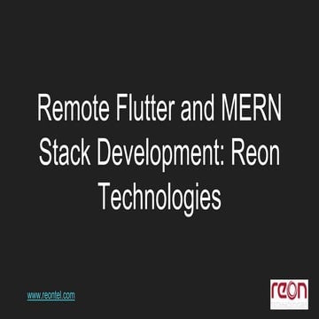 Remote Flutter and MERN Stack Development_ Reon Technologies.pptx