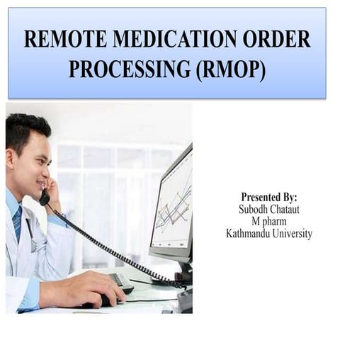 Remote medication order processing | PPT