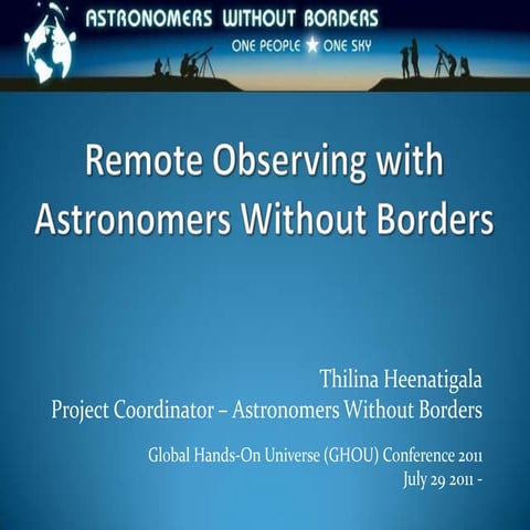 Remote observing with Astronomers Without Borders | PPTX | Space and ...