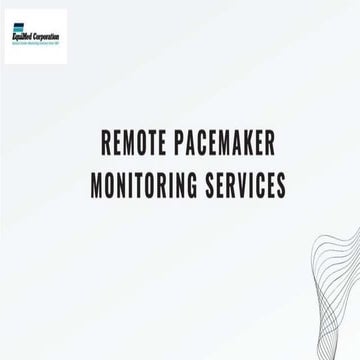 Remote Pacemaker Monitoring Services | PPT