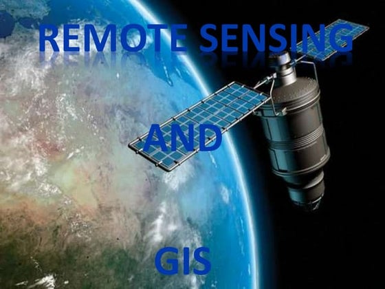 Remote sensing & Gis | PPT