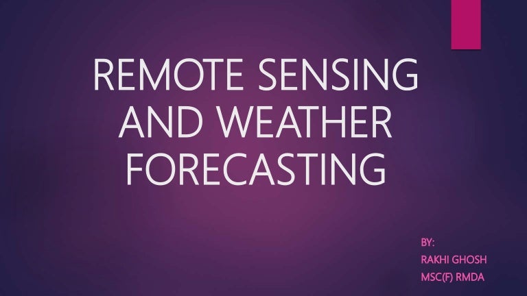 Remote Sensing And Weather Forecasting
