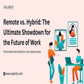 Remote vs. Hybrid The Ultimate Showdown for the Future of Work.pdf