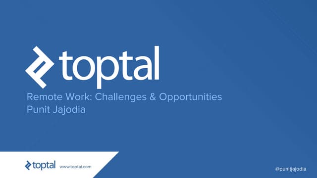 Remote work challenges and opportunities punit jajodia (1) | PPT Remote work challenges and opportunities punit jajodia (1) | PPT