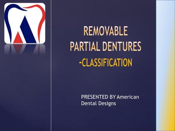 CLASSIFICATION OF REMOVABLE PARTIAL DENTURE.pptx