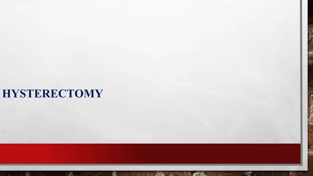 Hysterectomy | PPTX