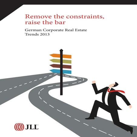 Remove the constraints raise the bar: German Corporate Real Estate ...