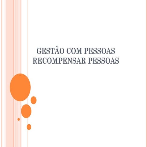 Recompensar pessoas: remuneração.ppt