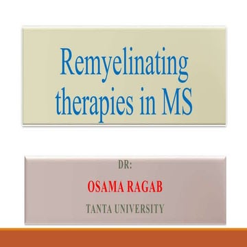Remyelination therapy in ms | PPTX