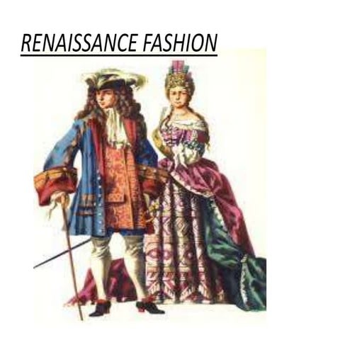 Renaissance fashion | PPTX