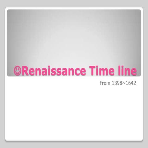 Renaissance timeline | PPTX
