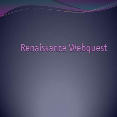 Renaissance webquest | PPT