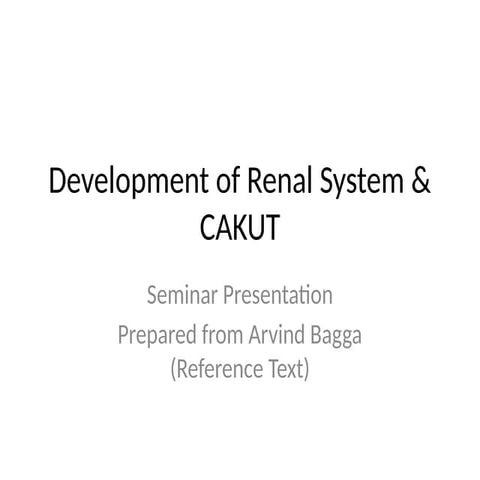 Renal_Development_CAKUT_Seminar.pptx in short | PPTX
