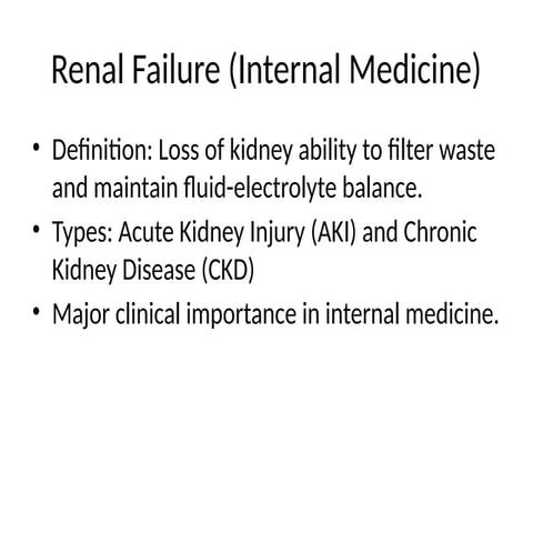 Renal_Failure_Internal_Medicine and clinical uses | PPTX