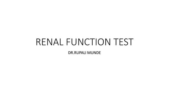 Renal Function Tests (RFT) | PPTX