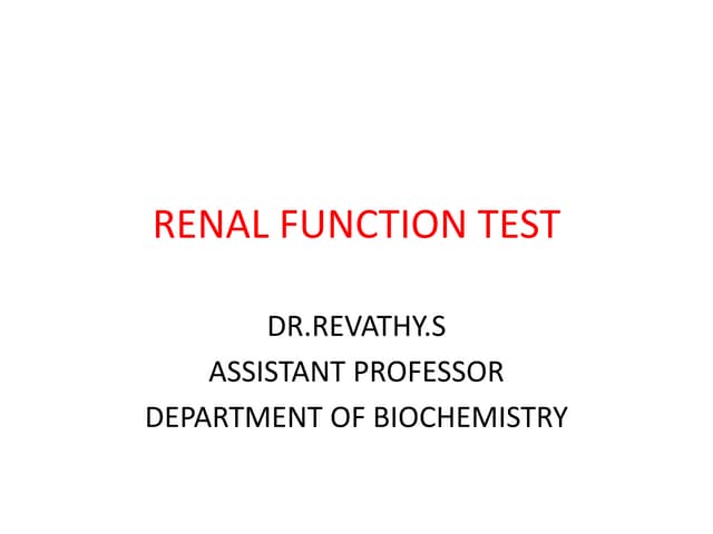 Renal Function Tests (RFT) | PPTX
