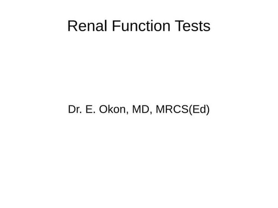 Renal Function Tests (RFT) | PPTX