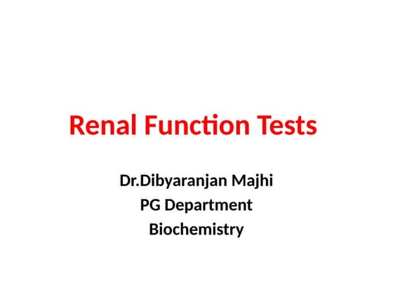 Renal Function Tests (RFT) | PPTX