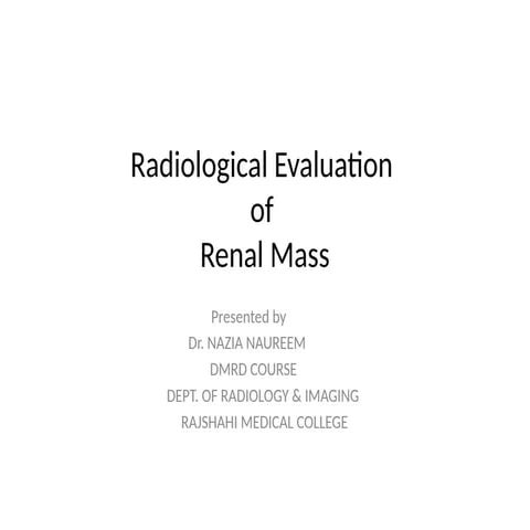 Renal Mass Evaluation renal pathology .pptx