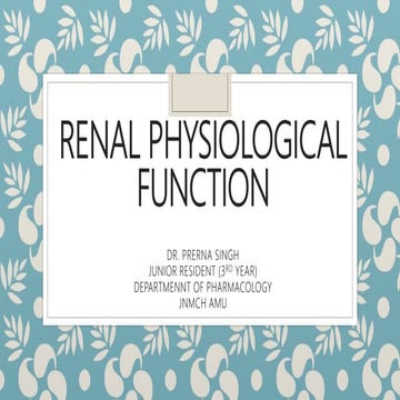Renal physiological function | PPTX