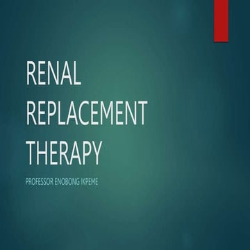 RENAL REPLACEMENT THERAPY.pptx
