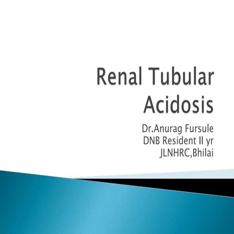 Renal tubular acidosis | PPTX