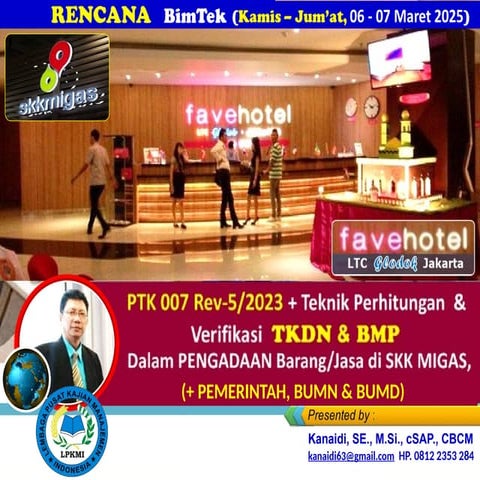 RENCANA + Link2 MATERI BimTek *"PTK 007 (Rev-5 Thn 2023) + Perhitungan TKDN & BMP (di SKK Migas ...