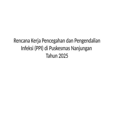 Rencana_Kerja_PPI_Puskesmas_2025_v2.pptx
