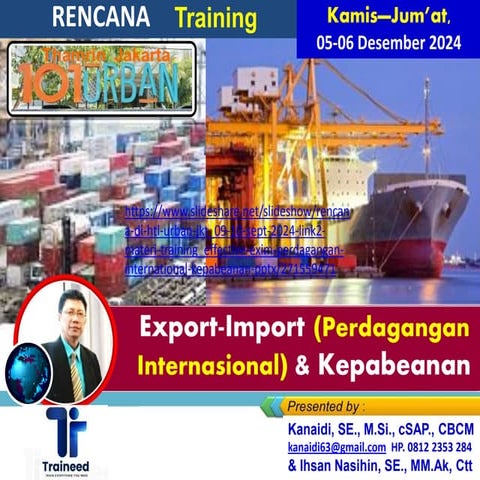 RENCANA + Link2 MATERI Training "Effective EXiM (Perdagangan International) + Kepabeanan". | PPT