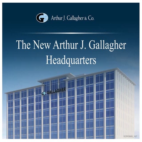 The New Arthur J. Gallagher Global Headquarters | PDF