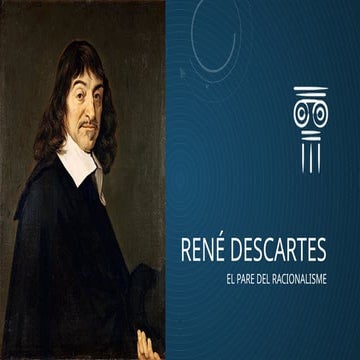 René Descartes - filosofia 2n de batxillerat | PPT