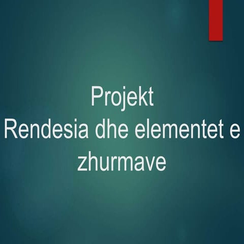Rendesia dhe elementet e zhurmave | PPT