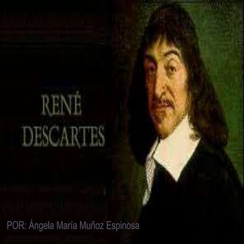 Exposición Rene Descartes_Ps-301_Pensamiento y Lenguaje.pptx