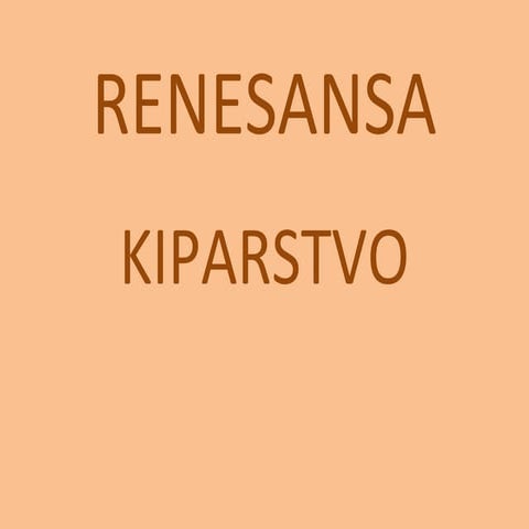 Renesansa kiparstvo 2012. novo | PPT