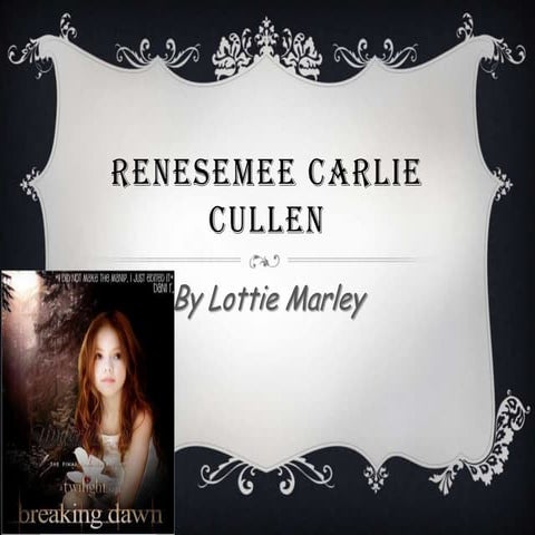 Renesemee carlie cullen | PPTX | Romance | Genres
