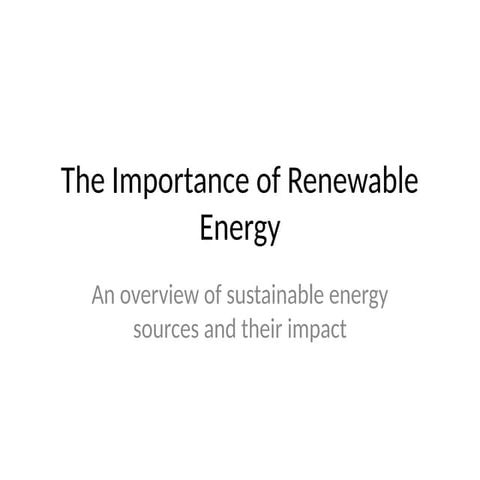 Renewable of Energy and also it's Importance | PPTX