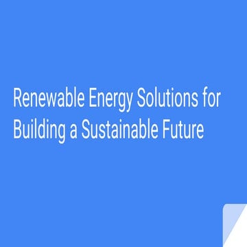 Renewable Energy Solutions for Building a Sustainable Future | PDF
