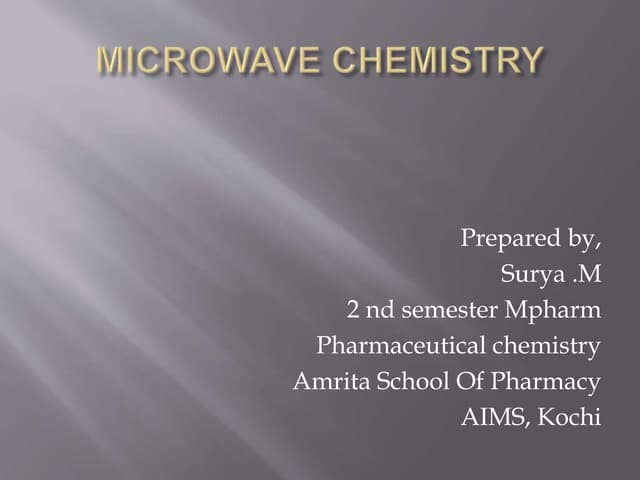 Microwave assisted synthesis | PPTX | Chemistry | Science