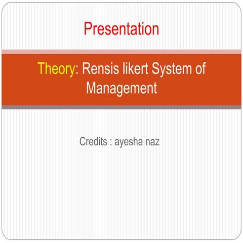 Rensis likert management _Leadership Theory | PPTX