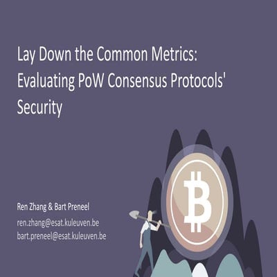 Ren Zhang: Evaluating proof-of-work consensus protocols' security | PPT
