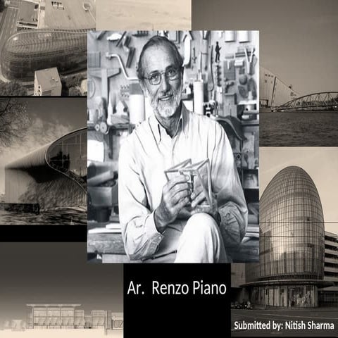 Renzo-piano famous architect submitted by sarma .ppt